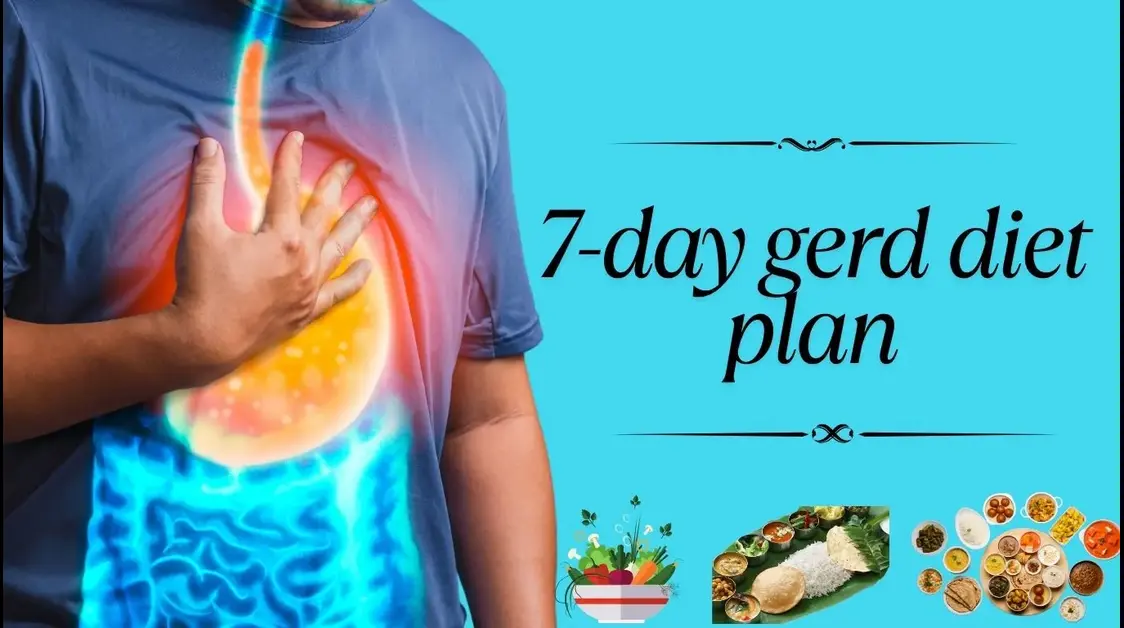 A Comprehensive 7-Day GERD Diet Plan - healthsage